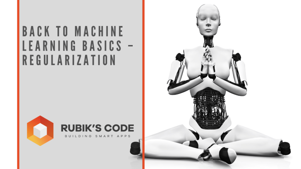 Back to Machine Learning Basics - Regularization